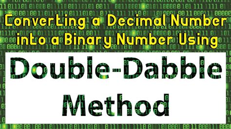 Double Dabble Method Repeated Division By 2 Method Decimal To Binary Conversion Classx