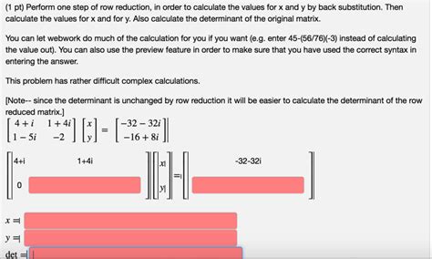 Solved Perform One Step Of Row Reduction In Order To