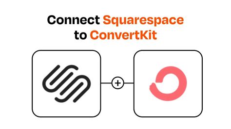How To Connect Squarespace To Convertkit Easy Integration Youtube