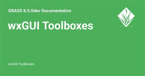 Wxgui Toolboxes Grass 850dev Documentation