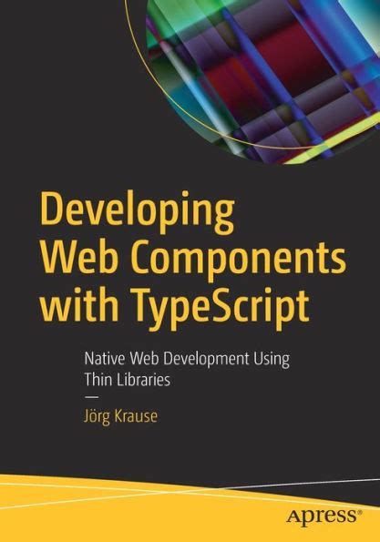 Barnes And Noble Developing Web Components With TypeScript Native