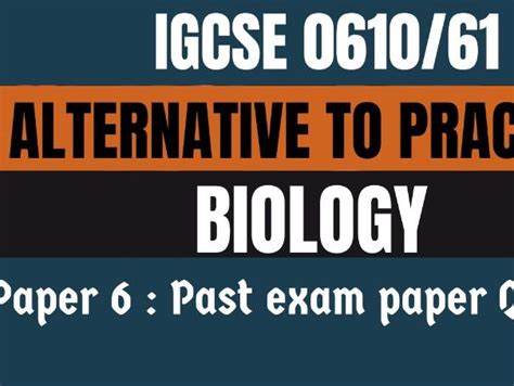 Igcse Biology 0610 Paper 6 Past Exam Question Guided Solution Teaching Resources