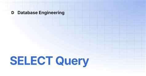 Select Query Database Engineering