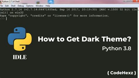 How To Get Dark Theme In Python Idle Codehexz