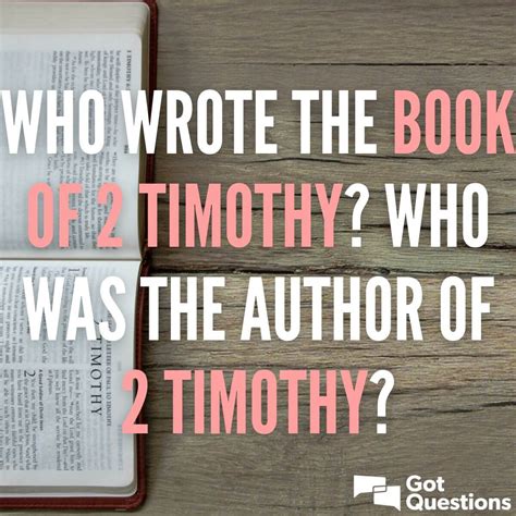 Who Wrote The Book Of 2 Timothy Who Was The Author Of 2 Timothy