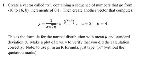 Solved 1 Create A Vector Called “x” Containing A Sequence