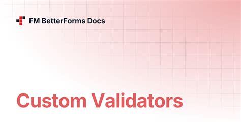 Custom Validators Fm Betterforms Docs