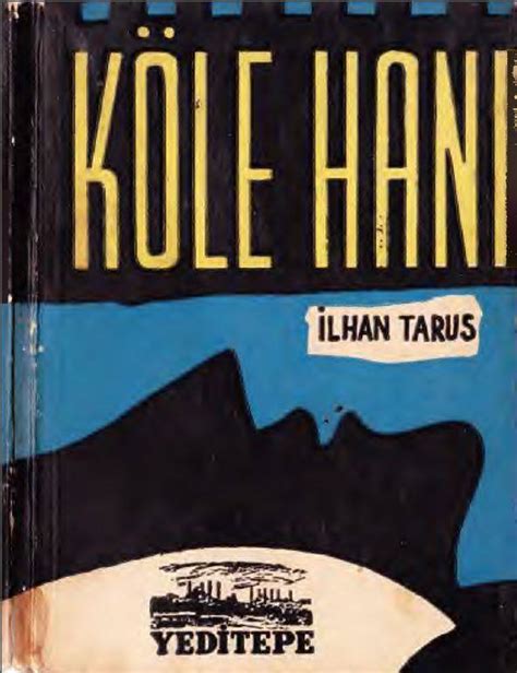 İlhan Tarus Köle Hanı Booktandunya