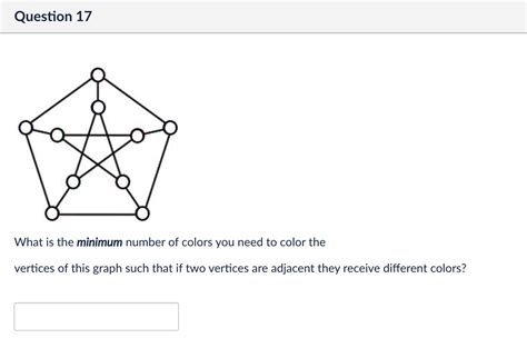 Solved Question 17 What Is The Minimum Number Of Colors You