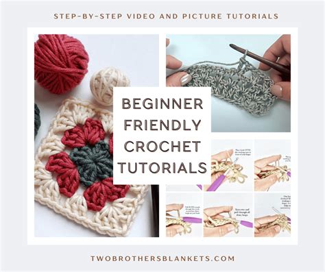 33 Beginner Friendly Crochet Tutorials Two Brothers Blankets