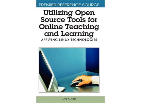 Utilizing Open Source Tools For Online Teaching And Learning Em