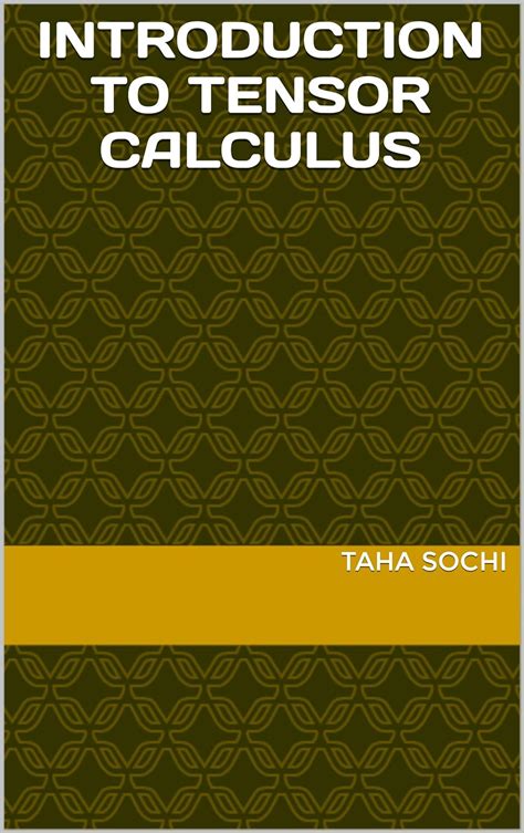 Introduction To Tensor Calculus Ebook Sochi Taha Kindle