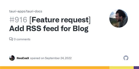 Feature Request Add Rss Feed For Blog · Issue 916 · Tauri Appstauri