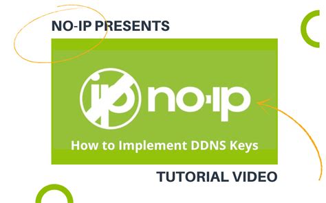No Ip Presents How To Implement Ddns Keys Tutorial Video