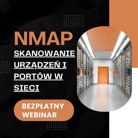 Bezpłatny Webinar Nmap Skanowanie Urządzeń I Portów W Sieci Askomputer