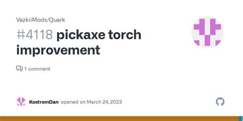 Pickaxe Torch Improvement · Issue 4118 · Vazkiimodsquark · Github