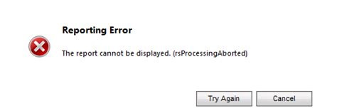 Reporting Error Report Cannot Be Displayed Rsprocessingaborted