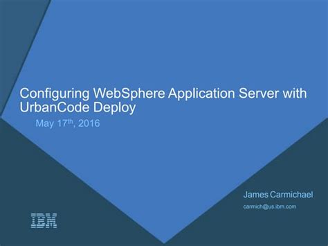 Deploying To And Configuring Websphere Application Server With