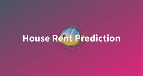 House Rent Prediction A Hugging Face Space By Hidevs Community