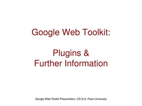 Ppt Gwt Components And Features Powerpoint Presentation Free Download