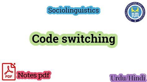 Code Switching Types Of Code Switching Code Switching In Sociolinguistics Youtube