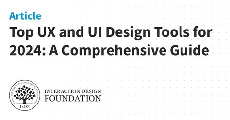 Top Ux And Ui Design Tools For 2024 A Comprehensive Guide Ixdf