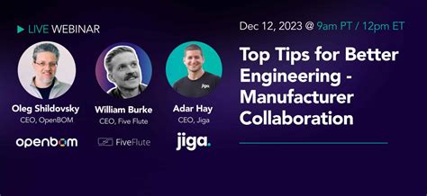 Improving Engineer And Manufacturer Collaboration