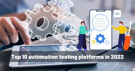 Top Automation Testing Platforms In