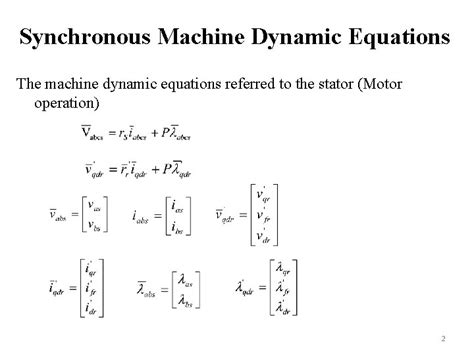 Lecture 2 Synchronous Machines Synchronous Machine Dynamic Equations