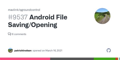 Android File Savingopening · Issue 9537 · Mavlinkqgroundcontrol · Github
