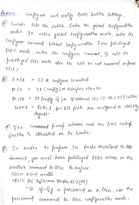 Answered A Console Into The Switch Enter The Global Configuration Mode B Give The Switch A