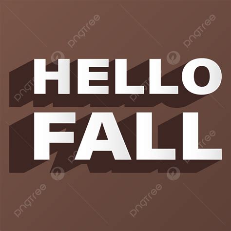 Hello Font Vector PNG Images Hello Fall Creative Font Brown Background Vector Illustration
