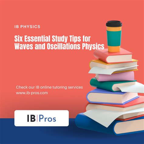 Six Essential Study Tips For Waves And Oscillations Physics Ib Pros