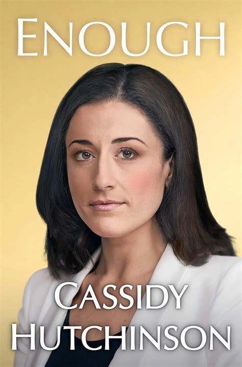 Cassidy Hutchinsons Political Memoir ‘enough Debuts At Top Of Charts