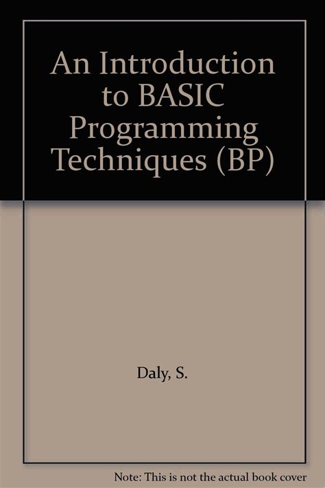 An Introduction To Basic Programming Techniques Bp Daly S