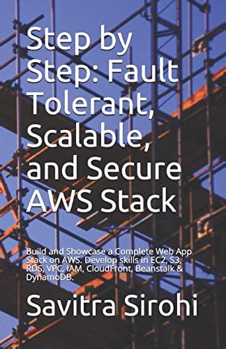 Pre Owned Step By Step Fault Tolerant Scalable And Secure Aws Stack Build And Showcase A