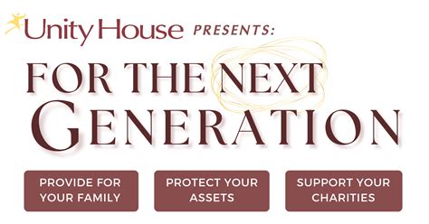 Unity House Presents For The Next Generation Free Estate Planning Seminar Unity House