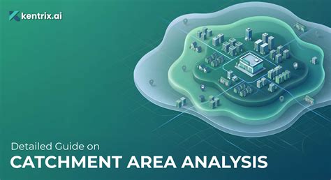 What Is Catchment Analysis And How To Measure Catchment Potential