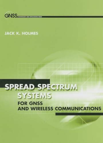 Spread Spectrum Systems For Gnss And Wireless Communications Gnss Technology And Applications