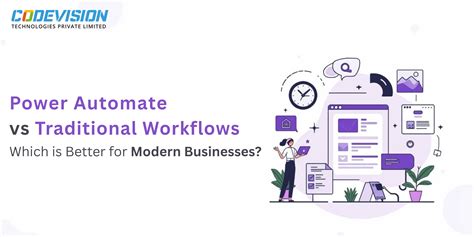 Power Automate Vs Traditional Workflows Whats Better Codevision Technologies