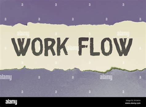 Sign Displaying Work Flow Conceptual Photo Continuity Of A Certain Task To And From An Office