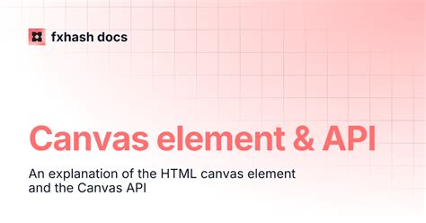 canvas element and api fxhash docs