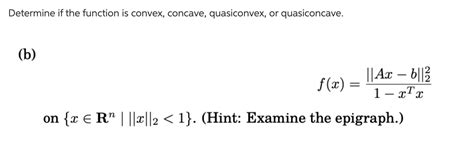 Solved Determine If The Function Is Convex Concave