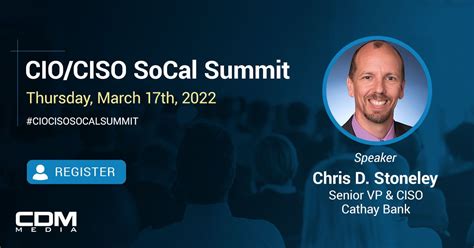 Cdm Media On Linkedin Archived Event Cio Ciso Socal Summit