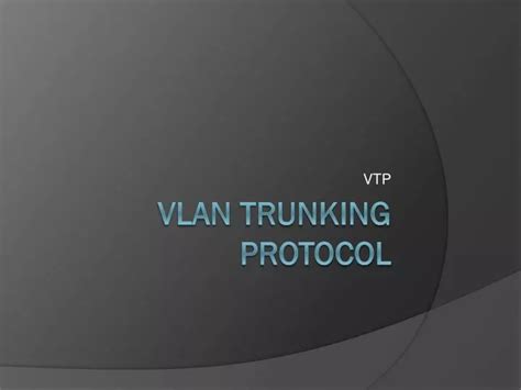 PPT Vlan Trunking Protocol PowerPoint Presentation Free Download ID
