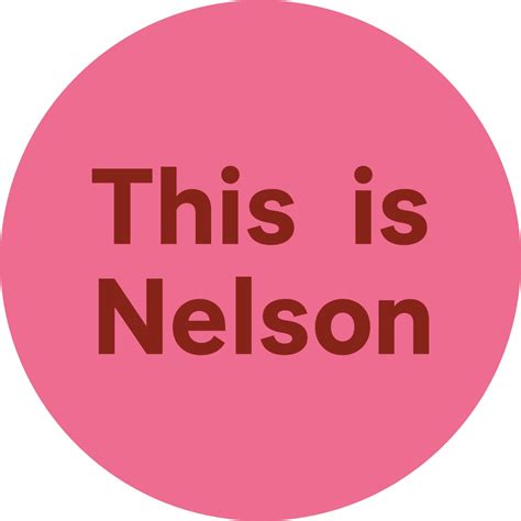 Thisisnelson Nelson