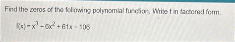 Find The Zeros Of The Following Polynomial Function