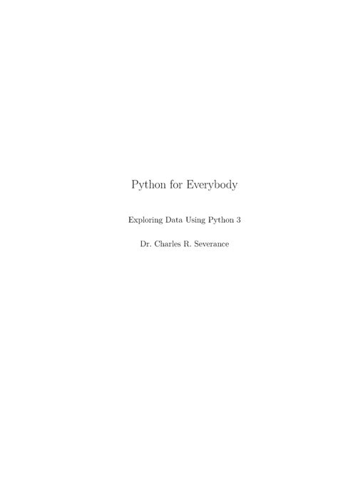 Pythonlearn Libro Python Python For Everybody Exploring Data Using Python Dr Charles R