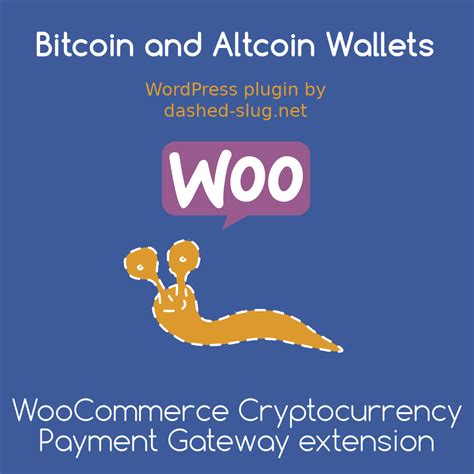 WooCommerce Cryptocurrency Payment Gateway Extension Dashed Slug Net