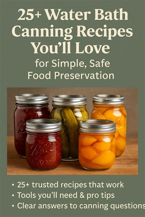 25 Water Bath Canning Recipes Youll Love For Simple Safe Food